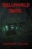Hellsworld Hotel Matthew Vaughn