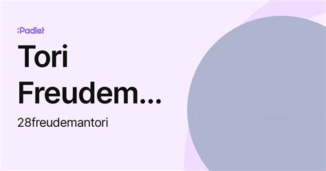 Tori Freudeman 28freudemantori Profile Padlet