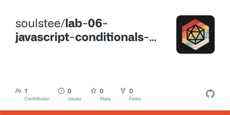 Github Soulsteelab 06 Javascript Conditionals Part 2