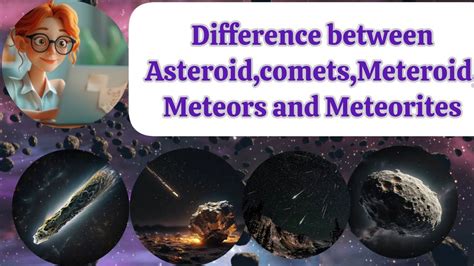 Asteroids Vs Comets Vs Meteroids Vs Meteors Vs Meteroidsgeography Youtube