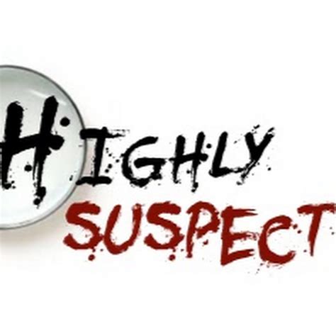 Highly Suspect Youtube