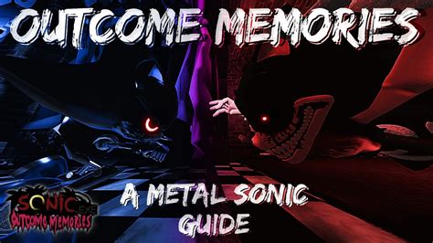 Outcome Memories A Really 𝐃𝐞𝐭𝐚𝐢𝐥𝐞𝐝 Metal Sonic Guide V01 Youtube