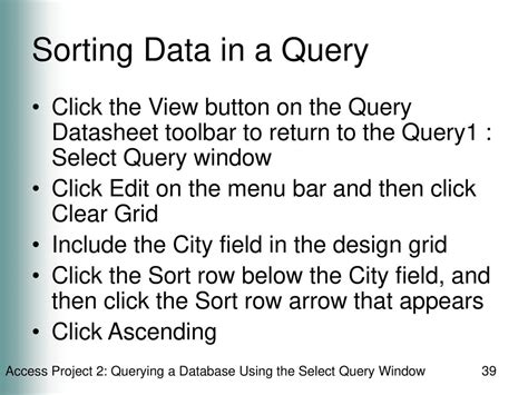 querying a database using the select query window ppt download