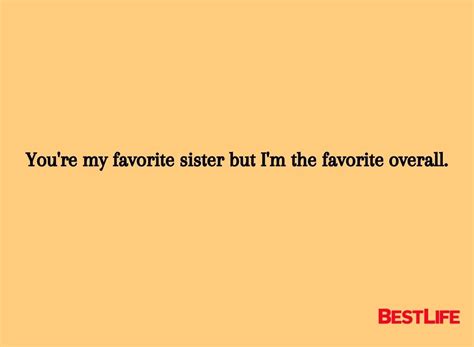 90 Sister Quotes To Celebrate Your Built In Best Friend — Best Life