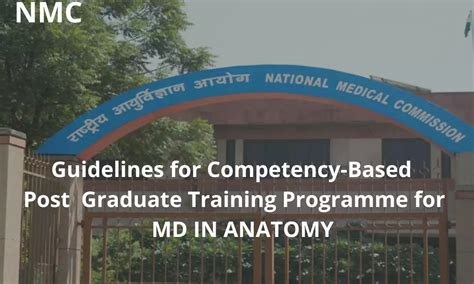 Nmc Guidelines For Competency Based Training Programme For Md Anatomy