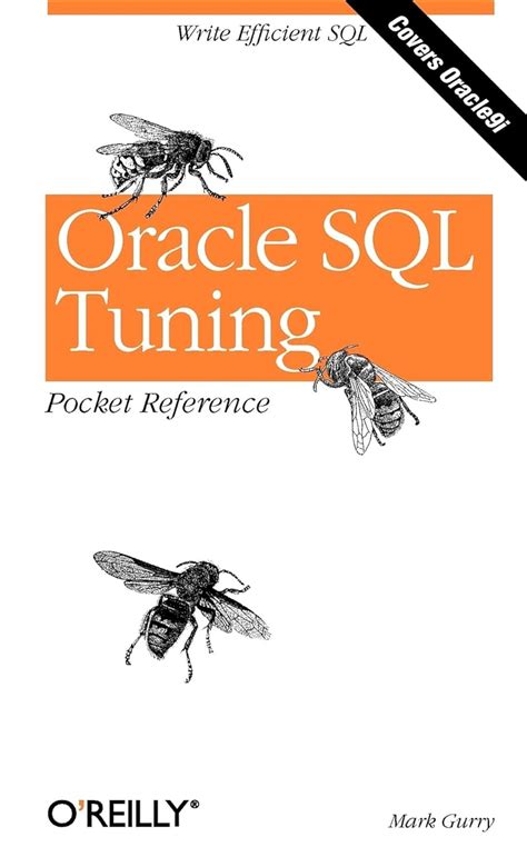 Oracle Sql Tuning Pocket Reference Gurry Mark 9780596002688 Amazon