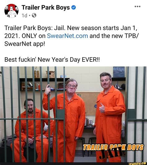 Trailer Park Boys Trailer Park Boys Jail New Season Starts Jan 1