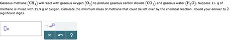 solved gaseous methane ch4 will react with gaseous oxygen