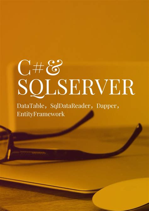 Cとsqlserverを繋いでデータを操作する4つの方法 Datatable，sqldatareader，dapper，entityframeworkの4つのデータ操作の方法