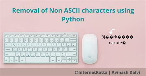 Removal Of Non Ascii Characters Using Python Rpython