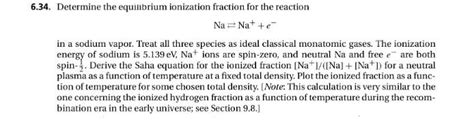 Solved 634 Determine The Equilibrium Ionization Fraction