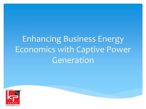 Ppt Enhancing Business Energy Economics With Captive Power Generation Powerpoint Presentation