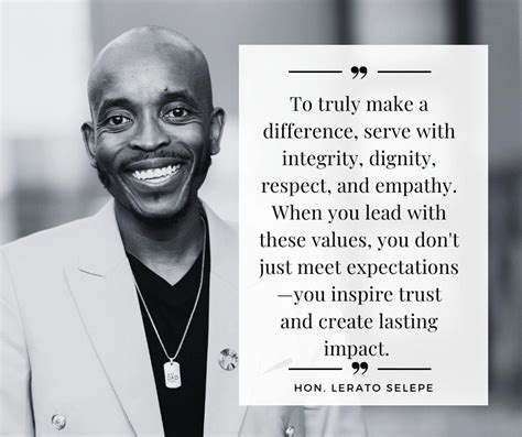 Servewithpurpose Leadwithheart Integrityinaction Impactfulleadership Lerato Clenton Selepe
