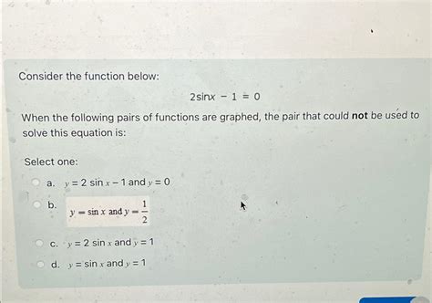 solved consider the function below 2sinx 1 0when the
