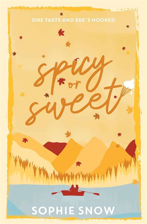 Spicy Or Sweet Wintermore 2 By Sophie Snow Goodreads