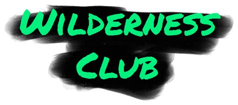 Wilderness Club — Team Wilderness
