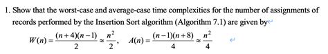 Solved 1 Show That The Worst Case And Average Case Time