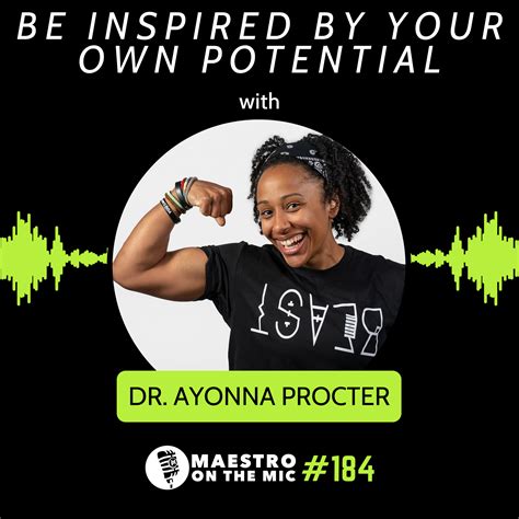 Motm 186 Be Inspired By Your Own Potential With Dr Ayonna Procter