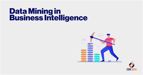 Data Mining In Business Intelligence A Path To Data Driven Success