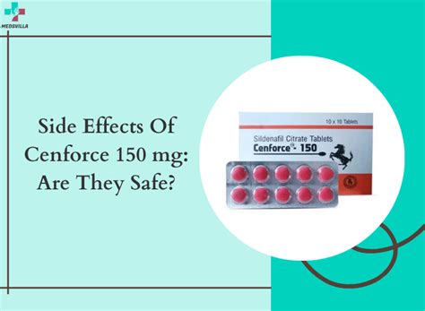 Side Effects Of Cenforce 150 Mg Are They Safe