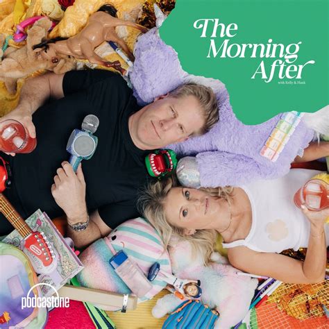 The Morning After With Kelly Stafford Podcast Apple Podcasts