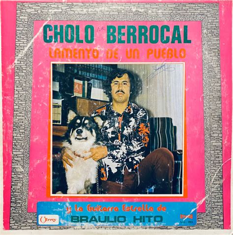 El Cholo Berrocal Y La Guitarra Estrella De Braulio Hito Lamento De