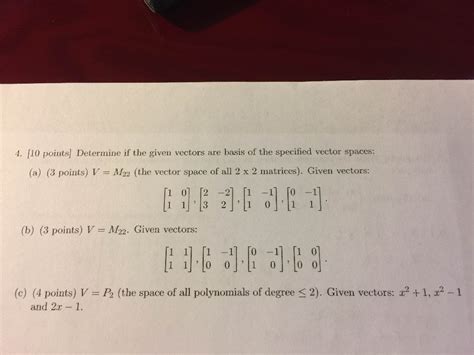 Solved Determine If The Given Vectors Are Basis Of The Chegg