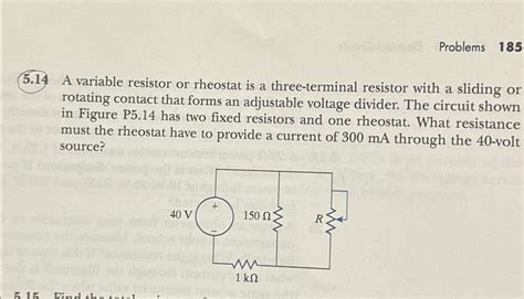Solved Problems 185514 ﻿a Variable Resistor Or Rheostat Is