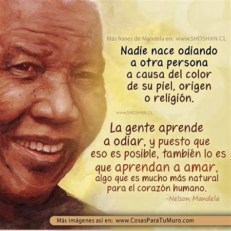 Todos Los Seres Humanos Somos Iguales Nelson Mandela Frases Historical Figures