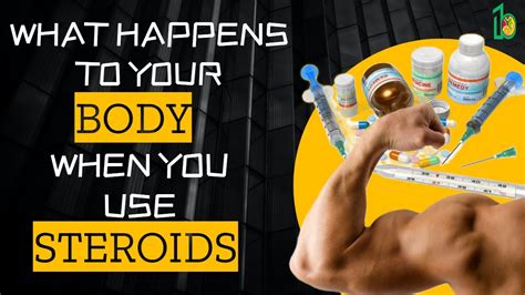What Happens To Your Body When You Use Steroids Youtube