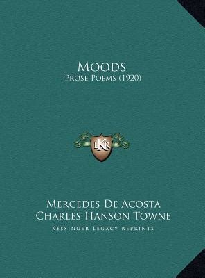 Moods Prose Poems By Mercedes De Acosta Goodreads
