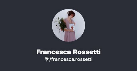 Francesca Rossetti Instagram Tiktok Linktree