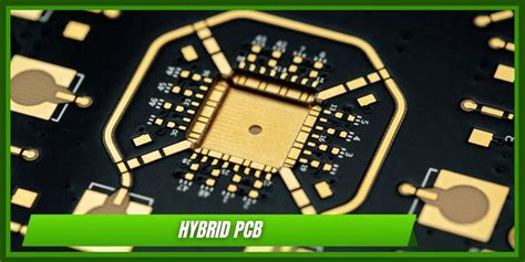 Hybrid Pcb Materials Technology Applications And Manufacturing Guide