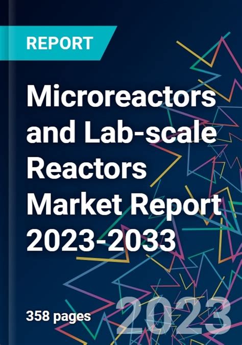 Microreactors And Lab Scale Reactors Market Report 2023 2033