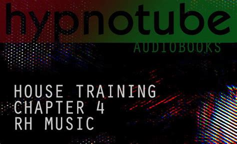House Training Chapter 4 Videos Hypnotube