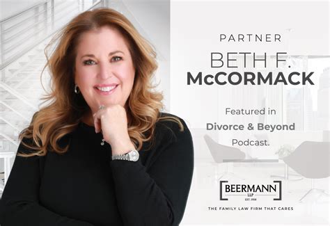 Partner Beth F Mccormack Is Featured In Divorce And Beyond Podcast Beermann Llp