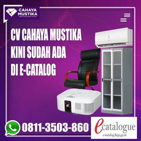 Penyedia E Katalog Tkdn Cv Cahaya Mustika Peralatan Kantor Cahaya
