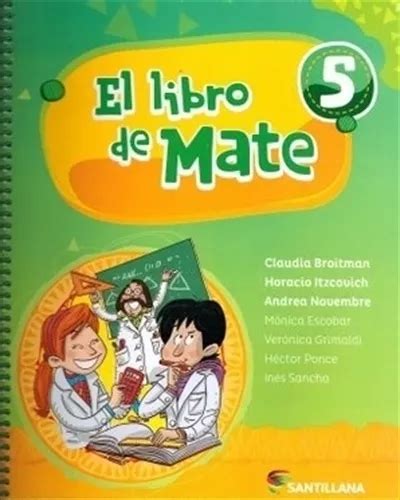 El Libro De Mate 5 Broitman Santillana