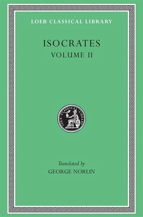 Loeb Classical Library Isocrates Ii Loeb Classic Lib 229 Hardcover