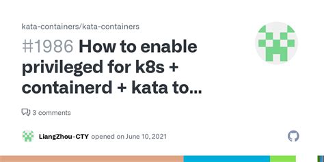 How To Enable Privileged For K S Containerd Kata To Access Host Devices Issue
