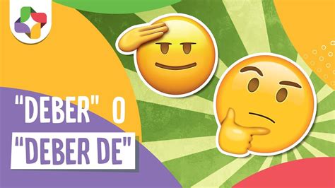 ¿cómo Se Dice ¿debe O Debe De Educatina Youtube