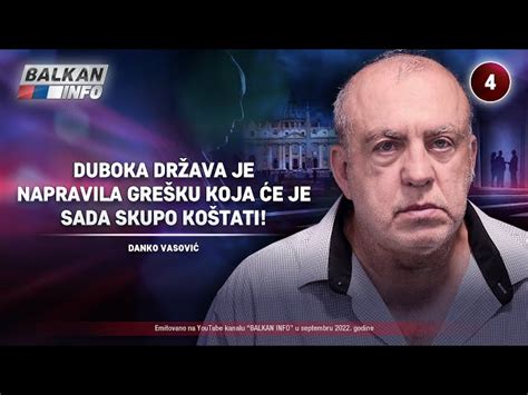 Intervju Danko Vasović Duboka Država Je Napravila Grešku Koja će Je Skupo Koštati 13 9 2022