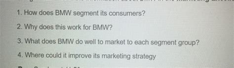 Solved 1 How Does Bmw Segment Its Consumers 2 Why Does
