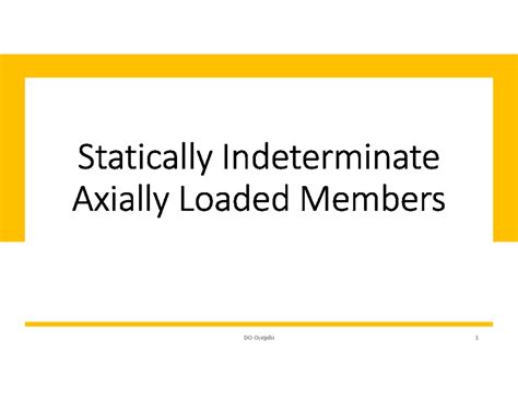 Statically Indeterminate Axially Loaded Members Lecture 4 2024