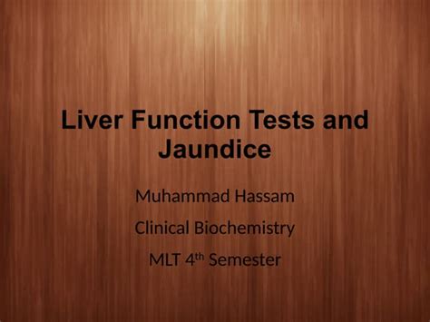 Liver Function Tests And Jaundice With Types Ppt