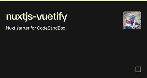 Nuxtjs Vuetify Codesandbox