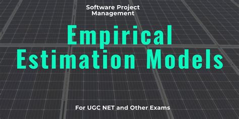 Empirical Estimation Models