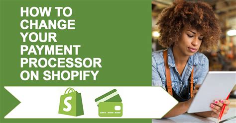 Switch Payment Processors On Shopify Acumen Connections