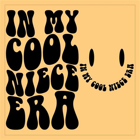 In My Cool Niece Era Svg Png Cut File Cool Niece Club Shirt Etsy