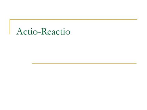Ppt Actio Reactio Powerpoint Presentation Free Download Id565699